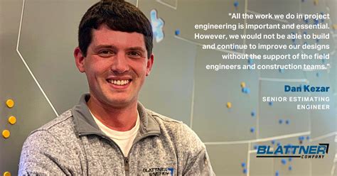 Blattner On Linkedin Daniel Kezar Knows How Important An Engineers Role Is On Every Project