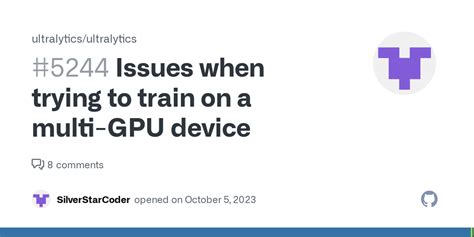 Issues When Trying To Train On A Multi Gpu Device · Issue 5244 · Ultralyticsultralytics · Github