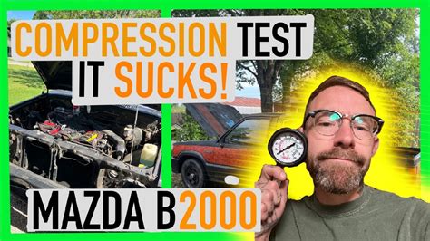 1986 Mazda B2000 Compression Test Does The Motor Need Rebuilt Bad