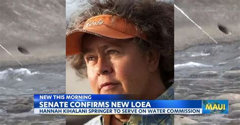 Hannah Springer Confirmed As Hawaiis New Water Management Expert News