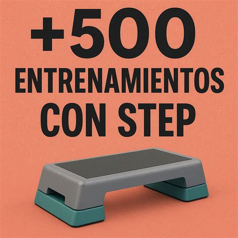 500 Entrenamientos Con Step Master Academy Hotmart