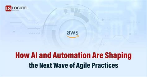 Ai And Automation In Agile Practices And Aws Cloud Security Logiciel