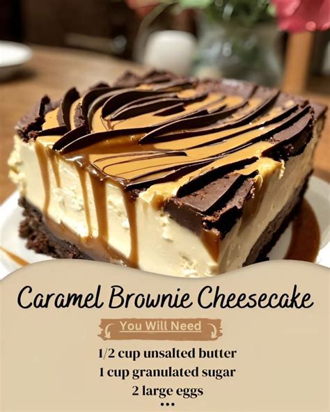 Delicioso Cheesecake De Brownie Y Caramelo Caramel Chocolate