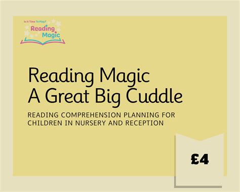 Reading Magic Planning A Great Big Cuddle Is It Time To Play