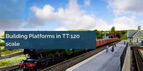 How To Build Tt 120 Platforms With Pjm Models Kits