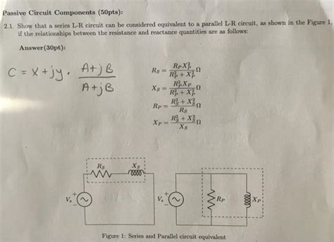 Solved Passive Circuit Components 50pts 21 Show That A