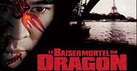 Le Baiser Mortel Du Dragon 2001 Un Film De Chris Nahon Premierefr