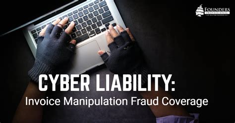 Cyber Liability Invoice Manipulation Fraud Coverage Founders