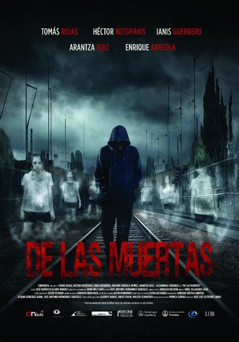 De Las Muertas 2016 Filmaffinity