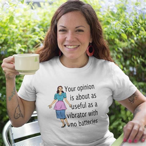 Vibrator Joke T Shirt Your Opinion Is Not Useful Funny Adult Etsy
