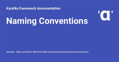Naming Conventions Karafka Framework Documentation