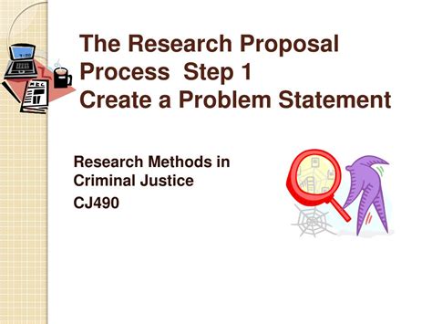 Ppt The Research Proposal Process Step 1 Create A Problem Statement Powerpoint Presentation