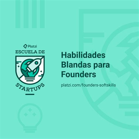 Habilidades Blandas Para Founders