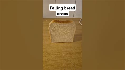 Falling Bread Meme Shorts Meme Youtube