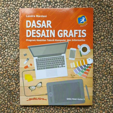 Basic Graphic Design Smk Class 10 Revision Of The 13 Curriculum Yudhis