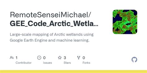 Github Remotesenseimichaelgeecodearcticwetlandclassification Large Scale Mapping Of