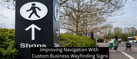 Improving Navigation With Custom Business Wayfinding Signs Signworld