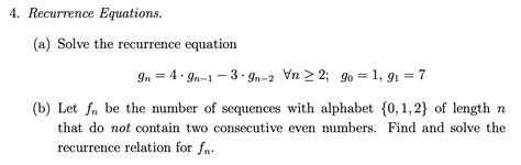 Solved Recurrence Equations A Solve The Recurrence Chegg Com