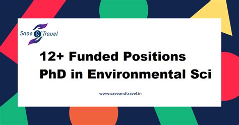 12 Funded Positions Phd In Environmental Science