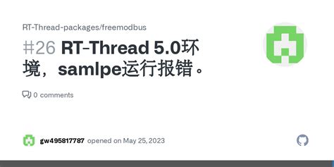 Rt Thread 50环境，samlpe运行报错。 · Issue 26 · Rt Thread Packagesfreemodbus · Github