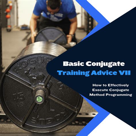 Basic Conjugate Training Advice Vii Westside Barbell