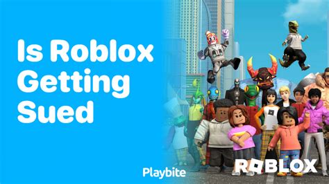 Is Roblox Getting Sued Unwrapping The Rumors Playbite