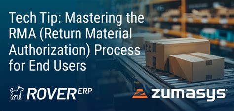 Tech Tip Mastering The Rma Return Material Authorization Process For