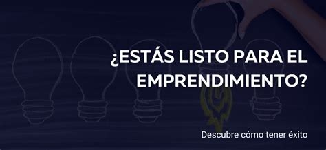 ¿estás Listo Para El Emprendimiento Descubre Cómo Tener éxito Web Low Cost Bcn