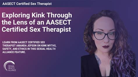 Aasect Certified Sex Therapist Amanda Jepson Talks Kink Sexual Health Alliance Healthtost