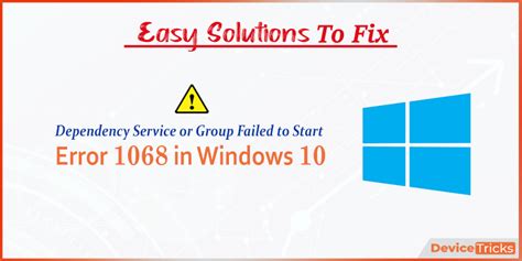 How To Fix Error 1068 Dependency Service Or Group Failed To Start On