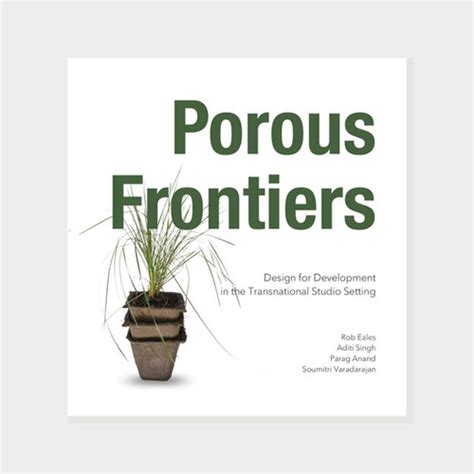 Porous Frontiers Design For Development Copal Publishing Group
