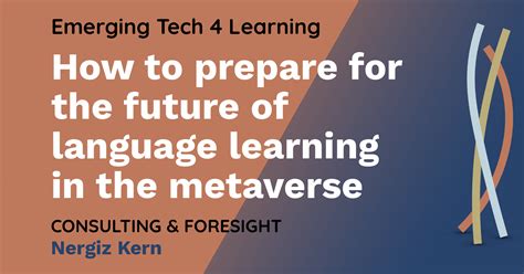 The Future Of Language Learning In The Metaverse How To Prepare