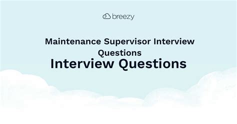 Maintenance Supervisor Interview Questions Breezy Hr