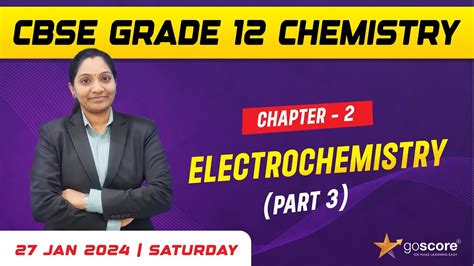 Cbse Grade 12 Chemistry Chapter 2 Electrochemistry Part 3 Goscore Learning Youtube