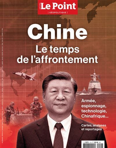 Le Point Hs 12 Géopolitique Chine Le Temps De Laffrontement Oct