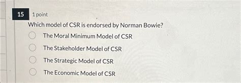 Solved 151 ﻿pointwhich Model Of Csr Is Endorsed By Norman