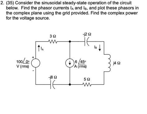 Solved 2 35 Consider The Sinusoidal Steady State Operation Of The