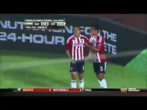 Chivas Vs Barcelona 4 1 August 2011 Amazing Goal Of Marco Fabian