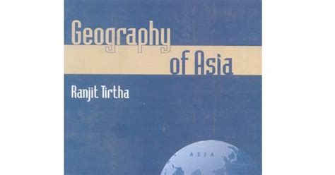 Geography Of Asia By Ranjit Tirtha Rawat Publication English Medium