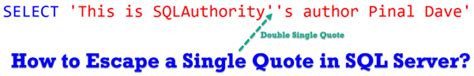 How To Escape A Single Quote In Sql Server Interview Question Of The Week 192 Sql