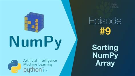 Belajar Numpy Python Data Analisis 09 Sorting Numpy Array Youtube