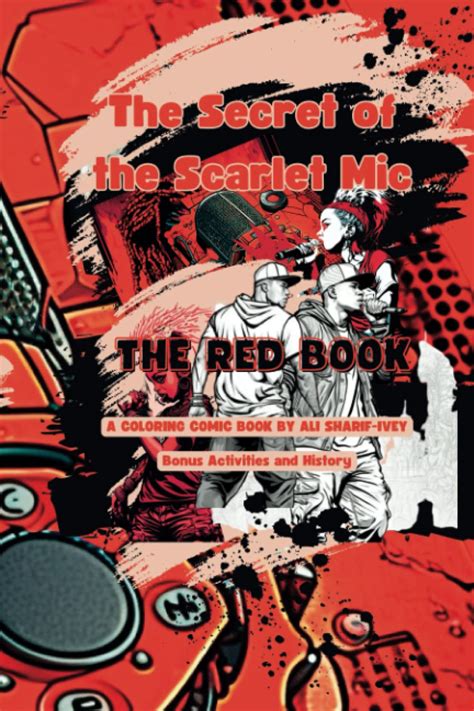 The Secret Of The Scarlet Mic The Red Book 9798386731823 Sharif Ivey Ali Books