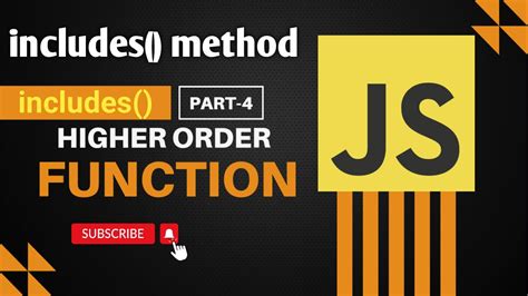 4 Includes Method In Higher Order Function Higher Order Function