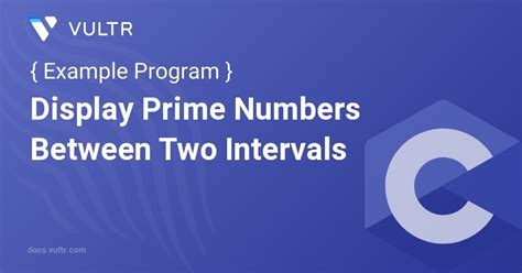 C Program To Display Prime Numbers Between Two Intervals Vultr Docs