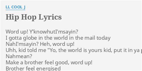 Hip Hop Lyrics By Ll Cool J Word Up Yknowhutimsayin I