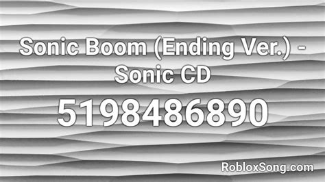 Sonic Boom Ending Ver Sonic Cd Roblox Id Roblox Music Codes