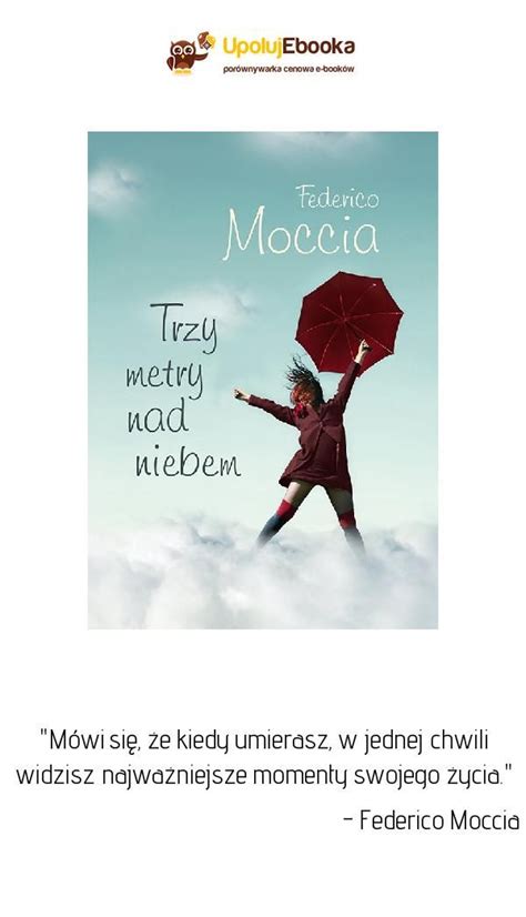 Cytaty Z Filmy Trzy Metry Nad Niebem