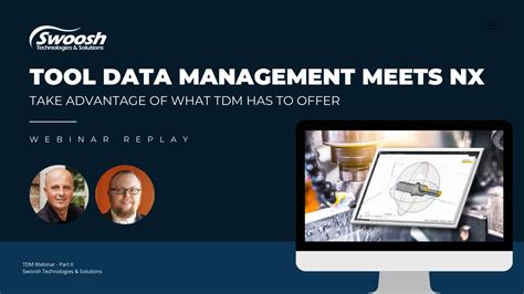 Tool Data Management Tdm Systems Webinar Part Ii Swoosh Technologies