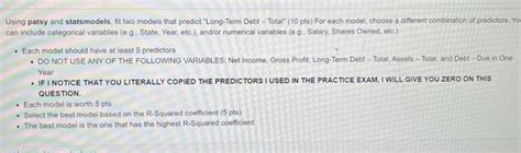 Solved Using Patsy And Statsmodels Fit Two Models That