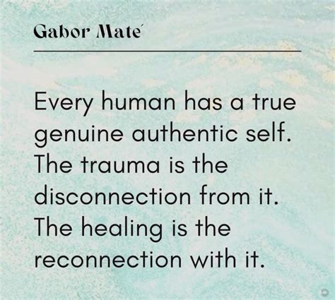 Healing Quote By Gabor Mate Motto Sprüche Tiefgründige Gedanken